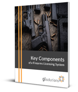Key Components of a Firearms Licensing System | GL Solutions
